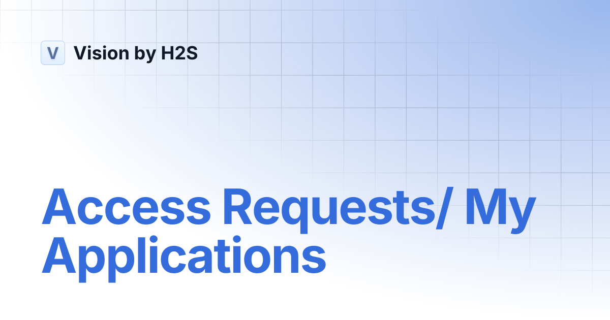 Access Requests/ My Applications | Vision for Innovators (Participants ...