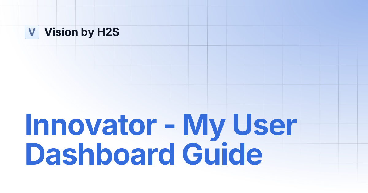 Innovator - My User Dashboard Guide | Vision for Innovators ...